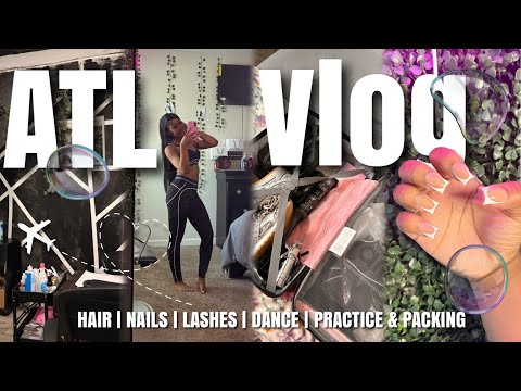 ATL VLOG♡ || Hair, Brows, Nails & Toes +Packing, Competition 