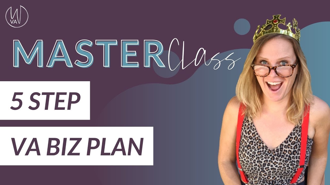 MASTERCLASS!!! 5 Step Virtual Assistant Biz Plan - YouTube