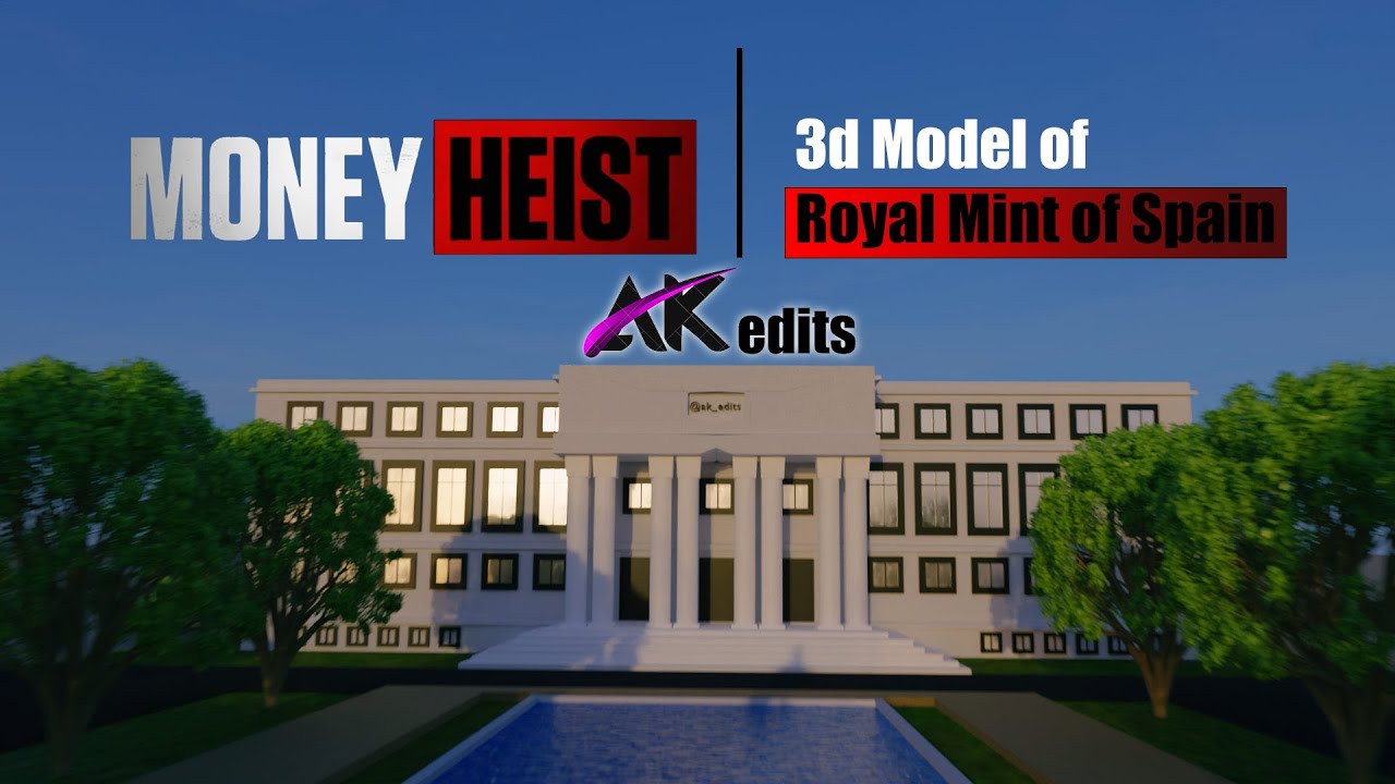 Royal Mint of Spain 3D Model | Money Heist 3D Animation | Money Heist ...