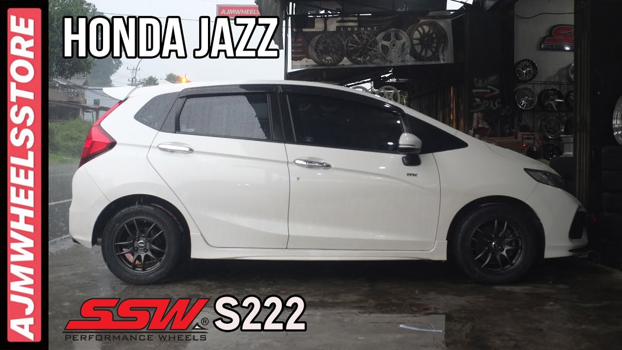 MODIFIKASI HONDA JAZZ VELG SSW S222 / AJMWHEELSSTORE - YouTube