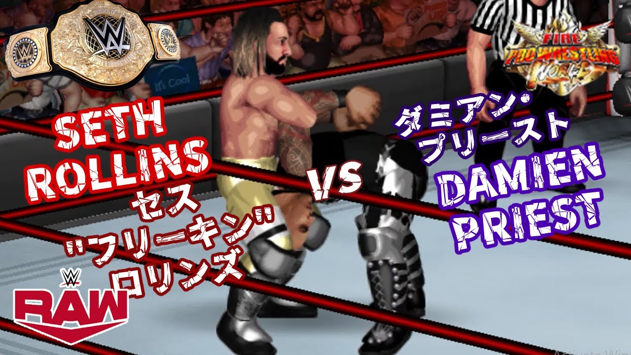 Seth Rollins v Damien Priest (Fire Pro Wrestling World) - YouTube