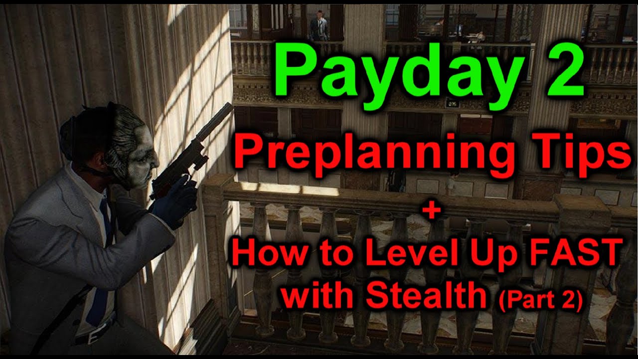 Payday 2 Preplanning Tips Video - YouTube
