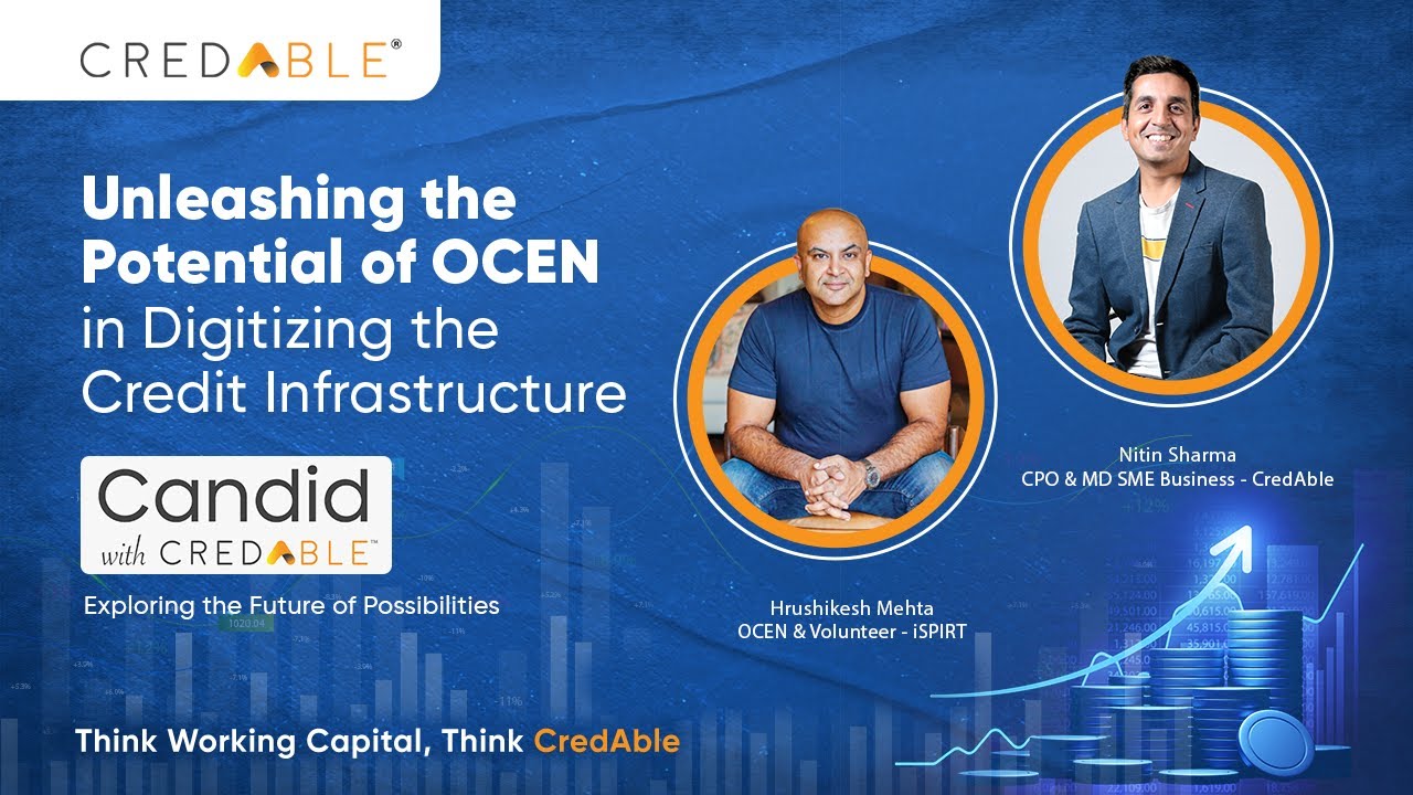 Candid with CredAble: Expert session on OCEN (Open Credit Enablement ...