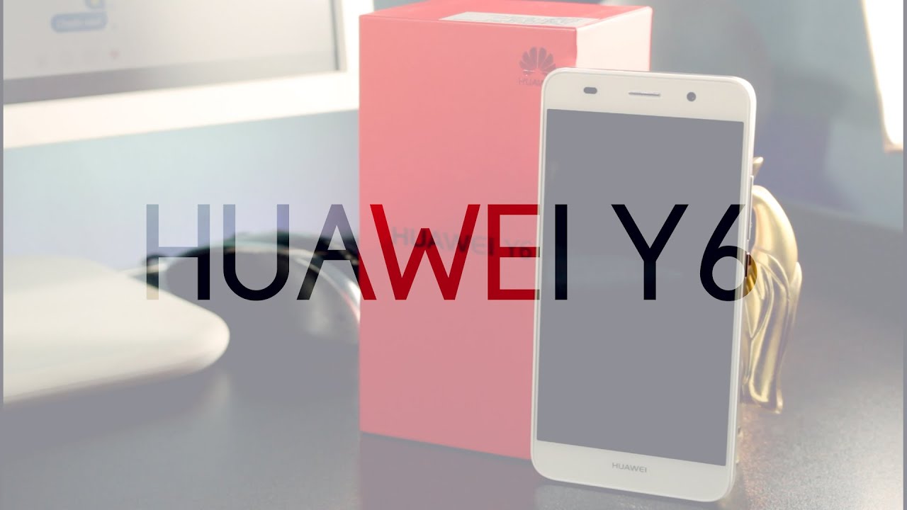 Huawei Y6: Unboxing and Quick Review - YouTube