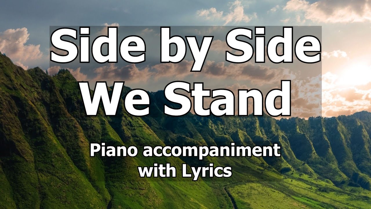 Side by Side We Stand - Worship Piano w/ Lyrics - YouTube
