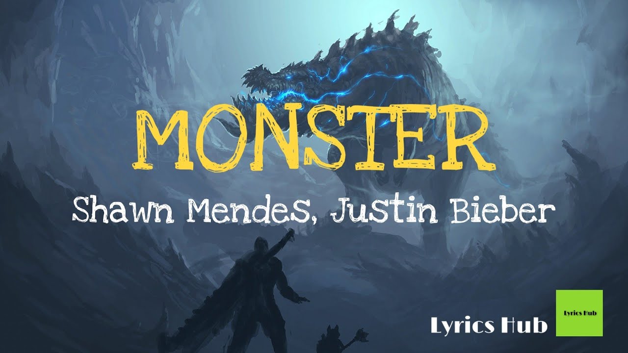 Monster - Shawn Mendes, Justin Bieber / Lyrics video - YouTube
