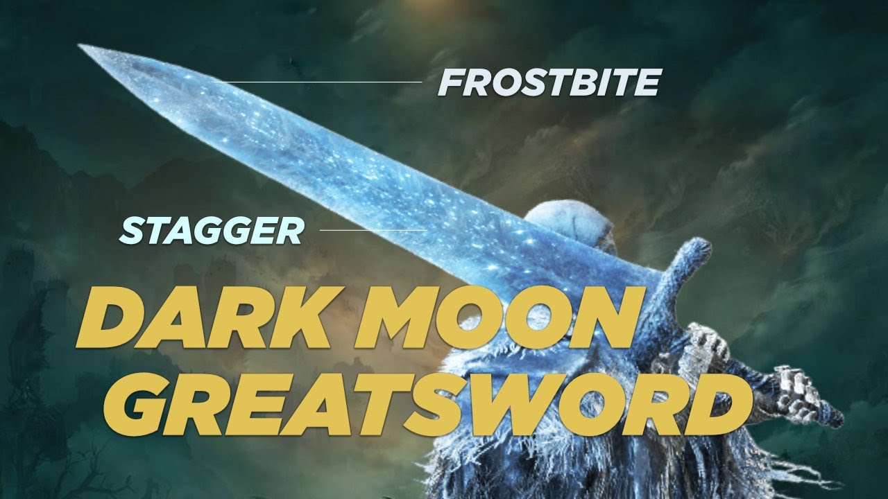 Elden Ring - Dark Moon Greatsword: OP Stance & Frostbite, DLC Build ...