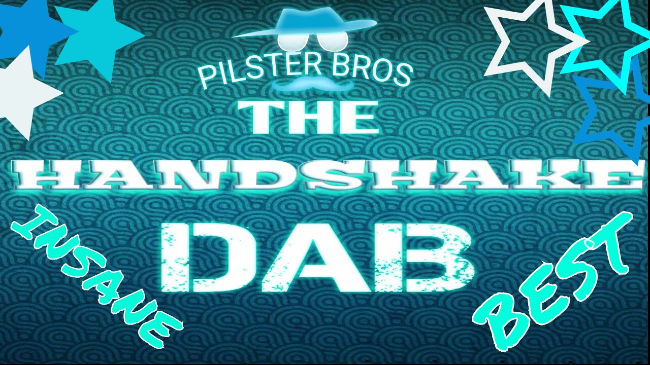 THE HANDSHAKE DAB - YouTube