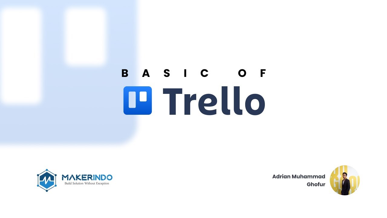 Belajar Dasar Trello with Adrian Muhammad | Makerindo - YouTube