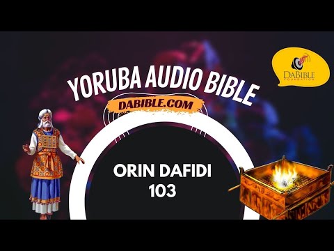 Psalm 103 Yoruba Audio Bible (Full Chapter) | Psalmu 103 Bibeli Mimo