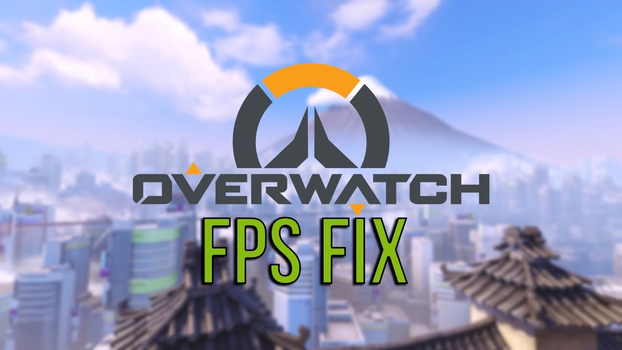 OVERWATCH - FPS FIX - YouTube