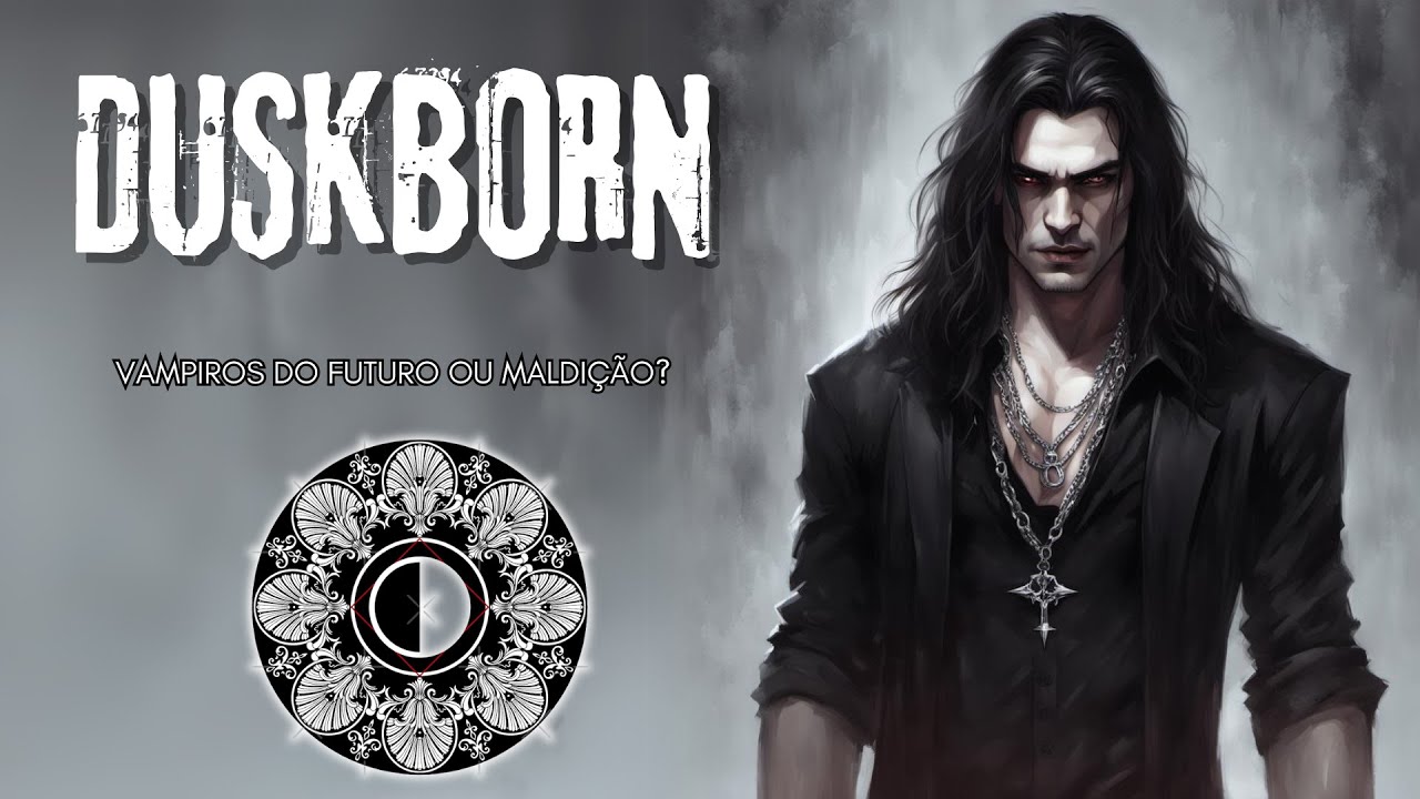 DUSKBORN: VAMPIROS DO FUTURO OU MALDIÇÃO? - YouTube