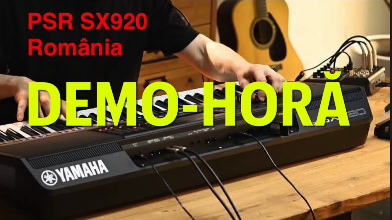 Prezentare HORĂ Yamaha PSR SX 920 Romania - YouTube
