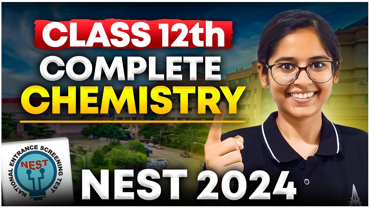 NEST 2024 - Maha Revision Series - Class 12th Chemistry | NISER & CEBS ...