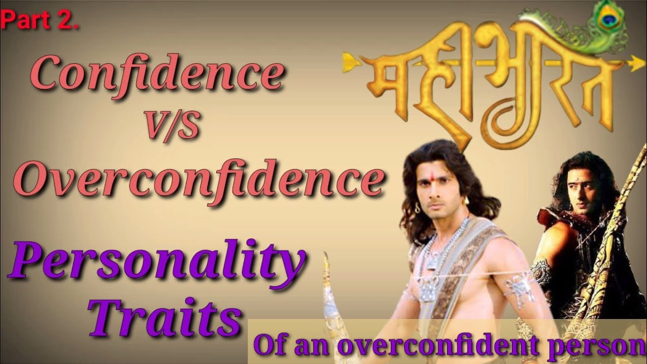 Confidence V/S Overconfidence, Personality Traits Of Overconfident ...