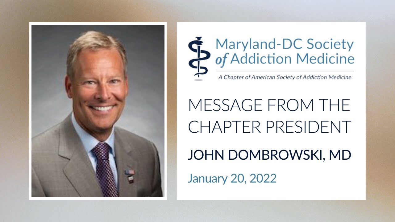 Message from Chapter President John Dombrowski, MD - January, 2022 ...