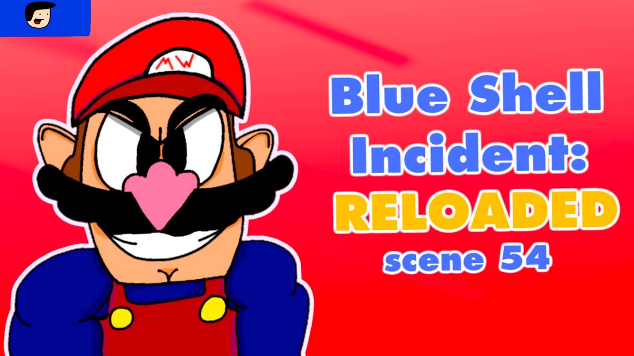The Blue Shell Incident: Reloaded/Scene 54 - YouTube