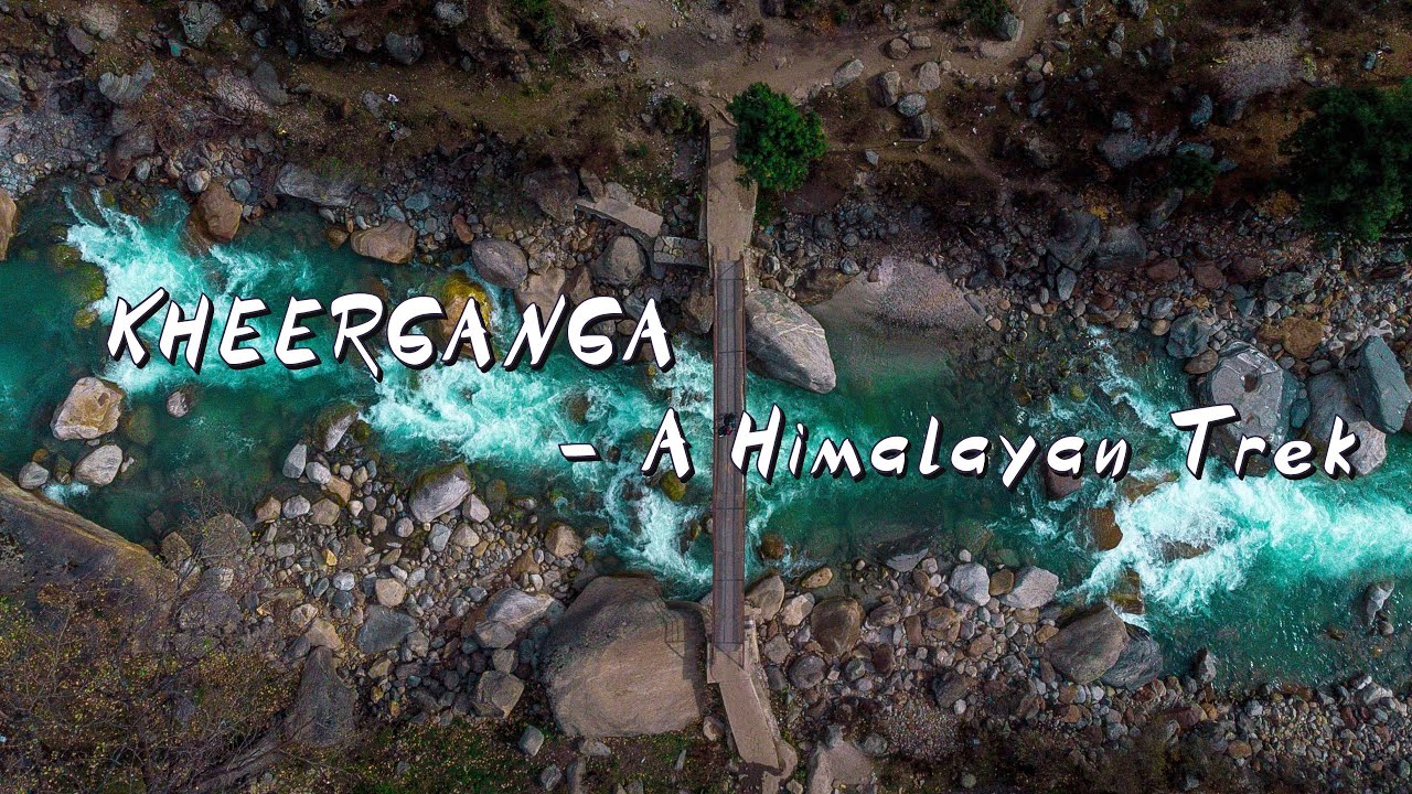 Kheerganga trek - Kasol | Barshaini | Kalga : Trekking the Himalayan ...