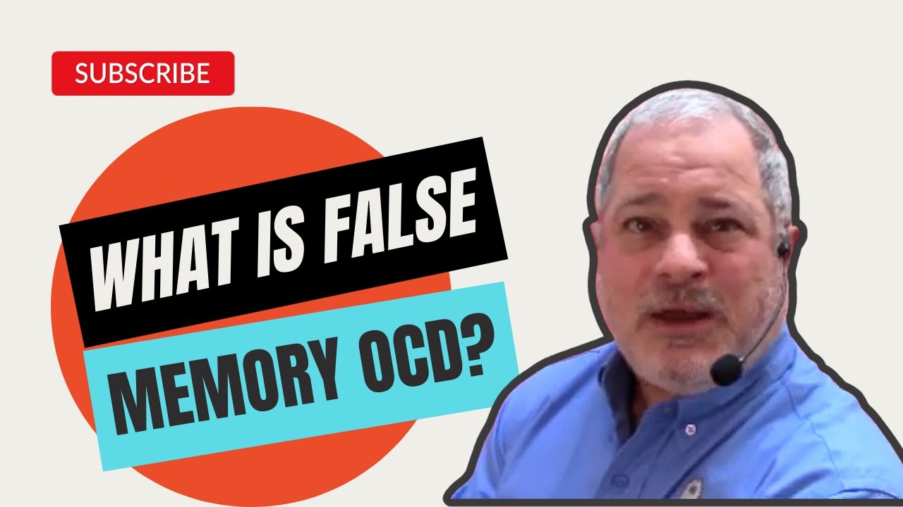 What is False Memory OCD? | Anxiety Disorder | Mental Health Awareness ...