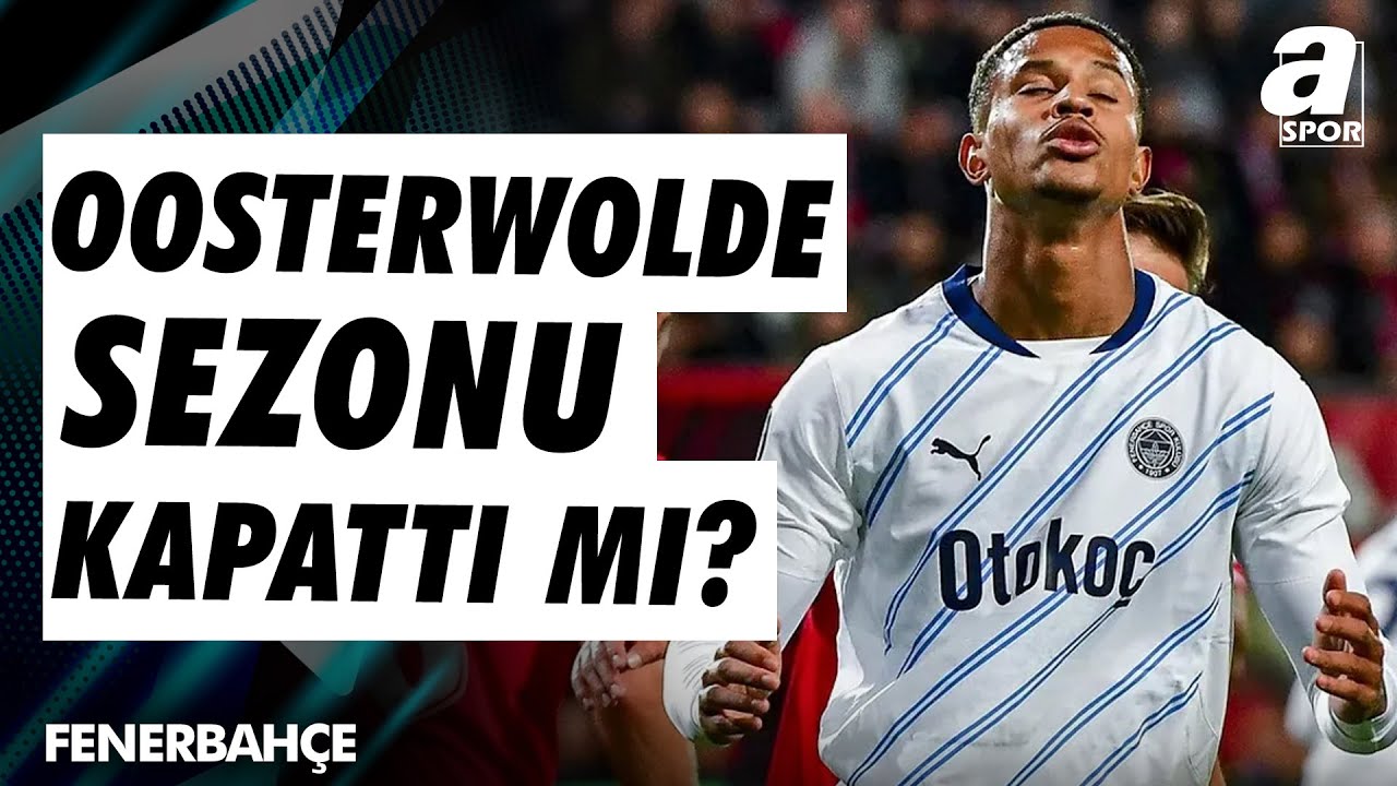Jayden Oosterwolde Sahalardan Ne Kadar Uzak Kalacak? Prof. Dr. Mehmet ...