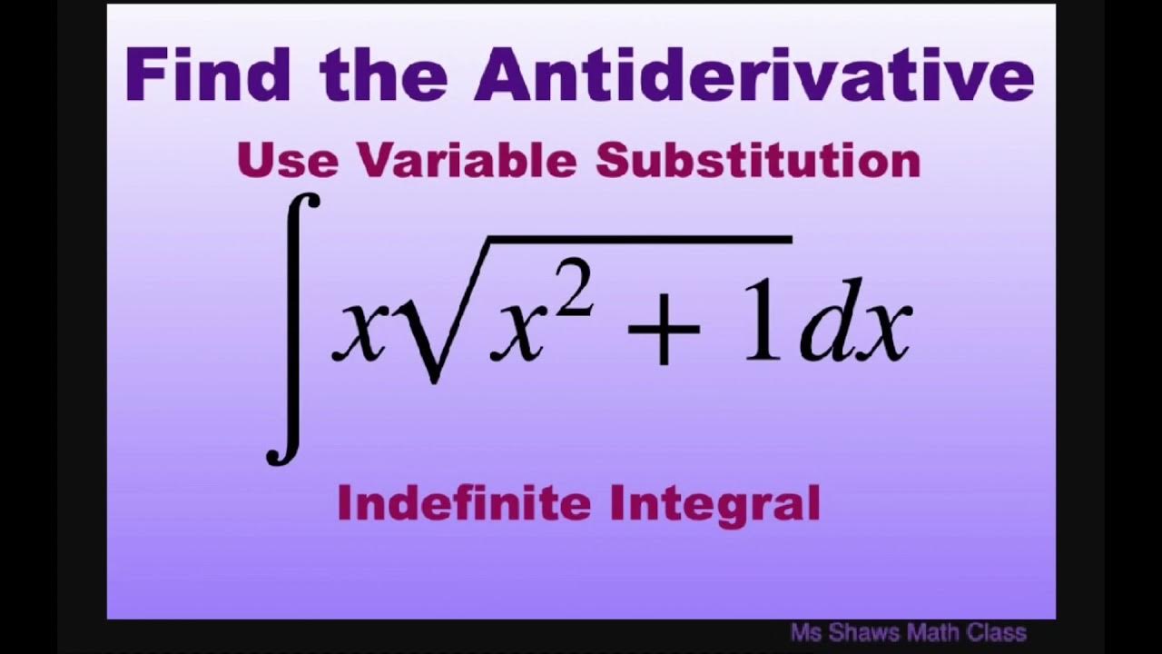 find-antiderivative-of-integral-x-sqrt-x-2-1-dx-using-variable