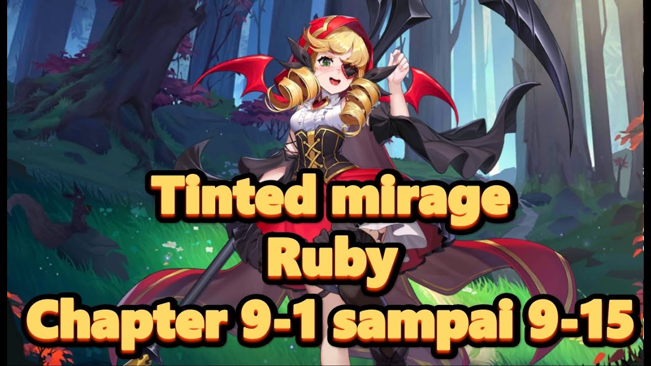 Tinted mirage mla hero ruby chapter 9-1 sampai 9-15 dengan kombo rista ...