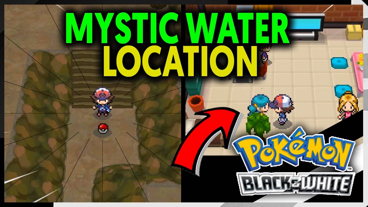 WHERE TO FIND THE MYSTIC WATER ON POKEMON BLACK AND WHITE - YouTube