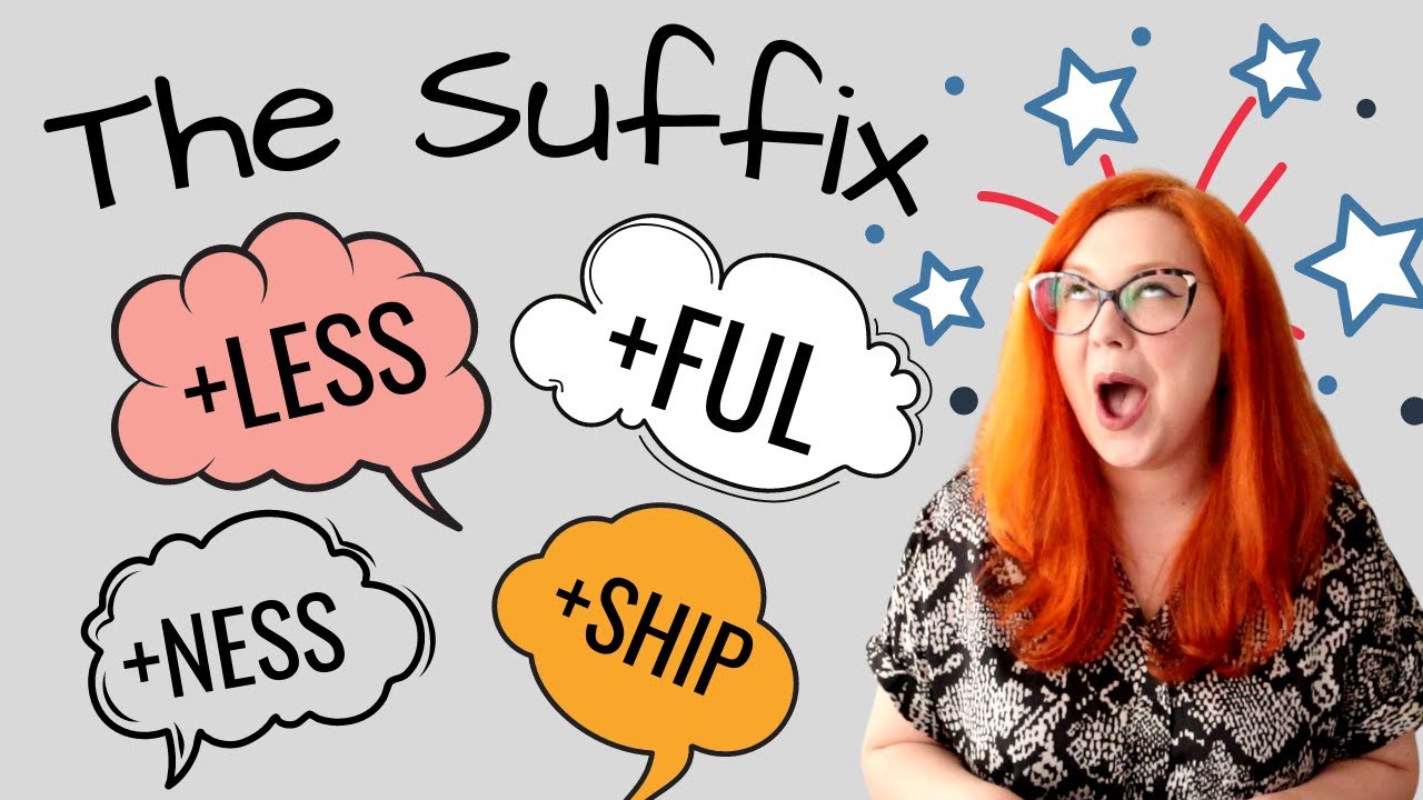 THE SUFFIX IN ENGLISH | FUL ️ LESS ️ NESS ️ SHIP ️ - YouTube