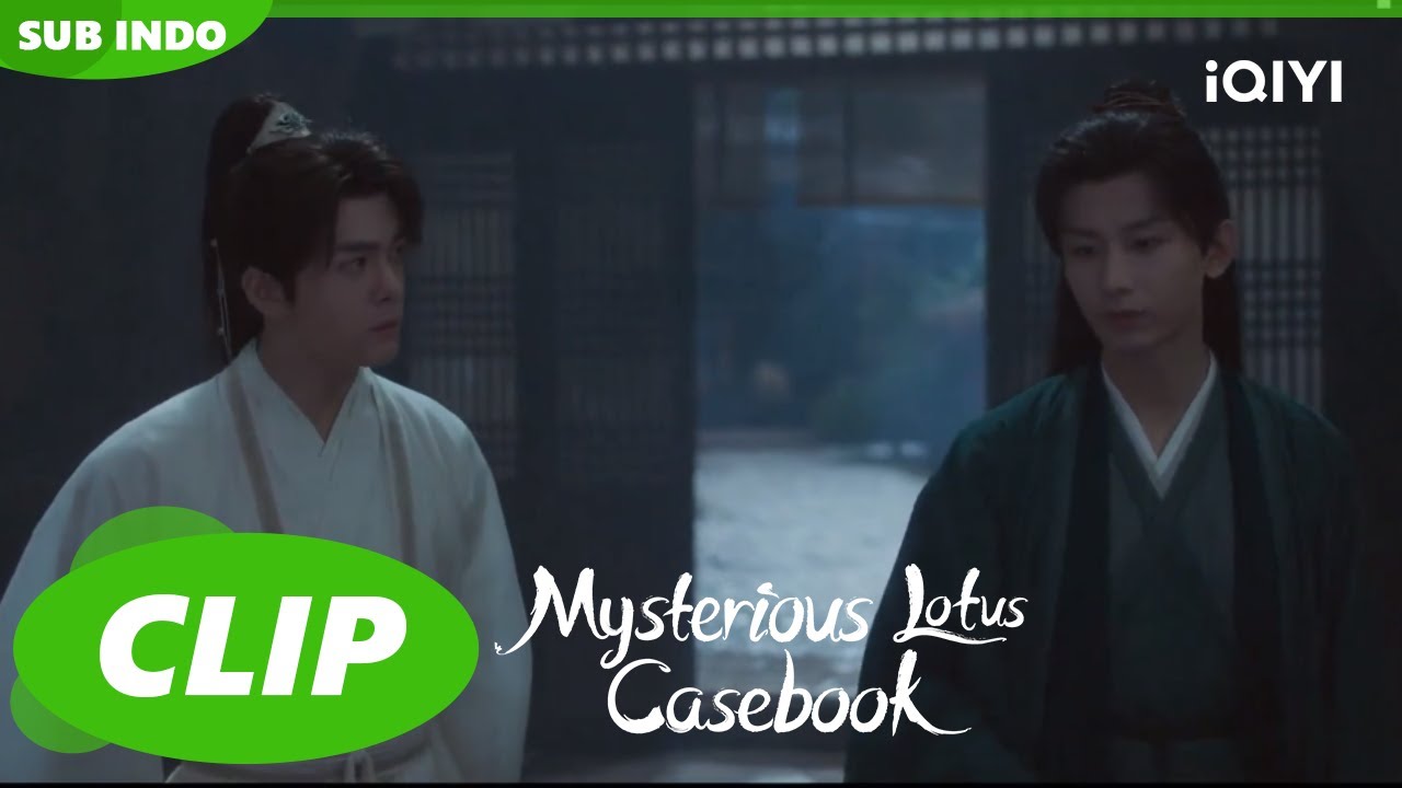 Fang dan Li kembali menyelidiki kasus | Mysterious Lotus Casebook ...