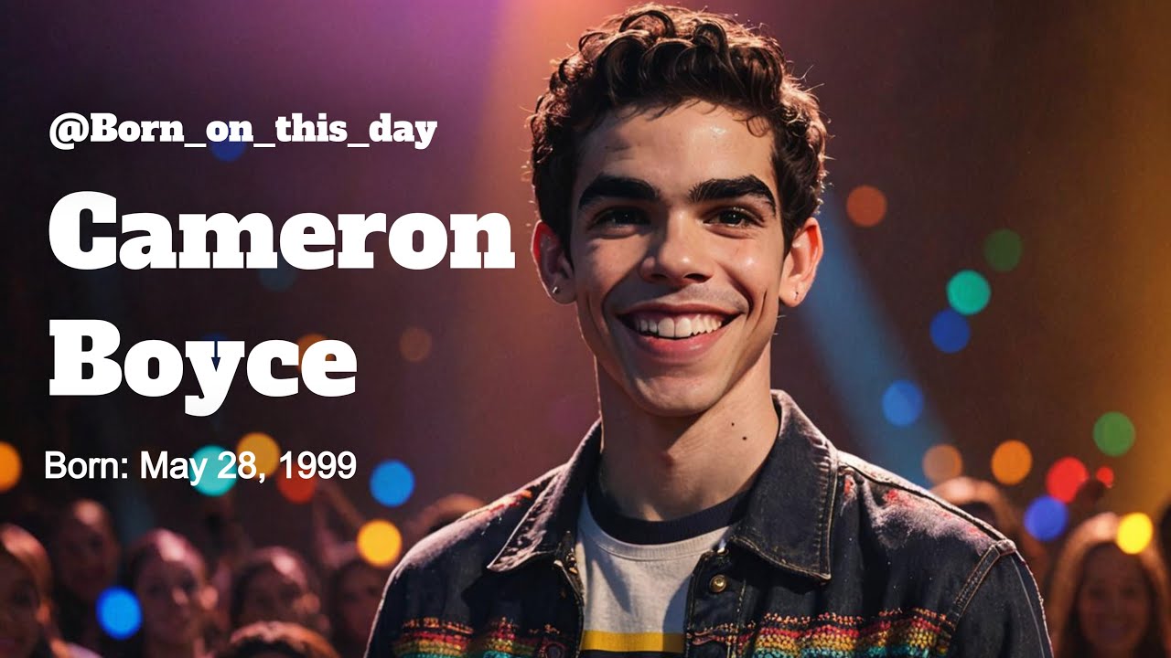 Born on This Day (May 28): Cameron Boyce - You May Know the Story, How ...