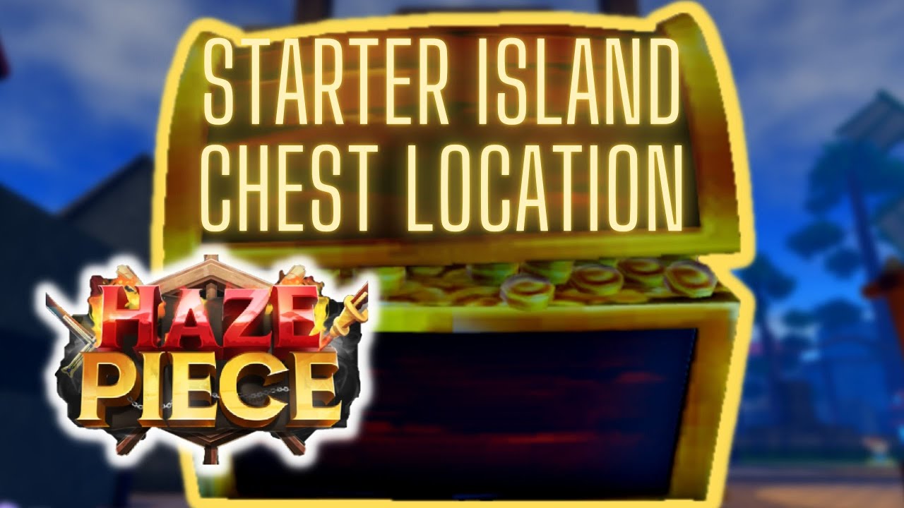 Starter Island Chest Locations | Roblox HAZE PIECE - YouTube
