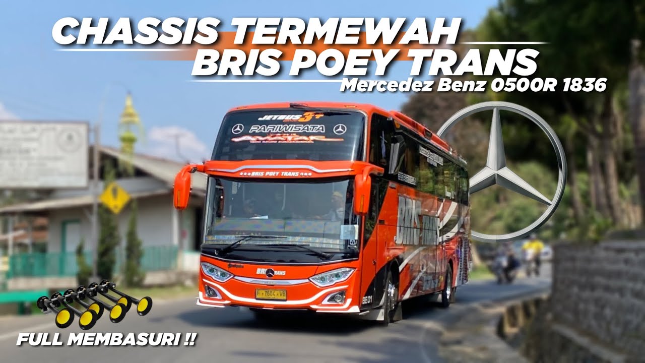INILAH KASTA TERTINGGI PO BUS BRIS POEY TRANS || NGOYOD BRIS POEY TRANS ...