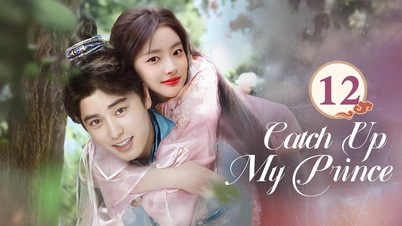 【MultiSub】🎮 Catch Up My Prince 🎮 EP12 END One woman and four men, Who do you choose?#xuruohan ...