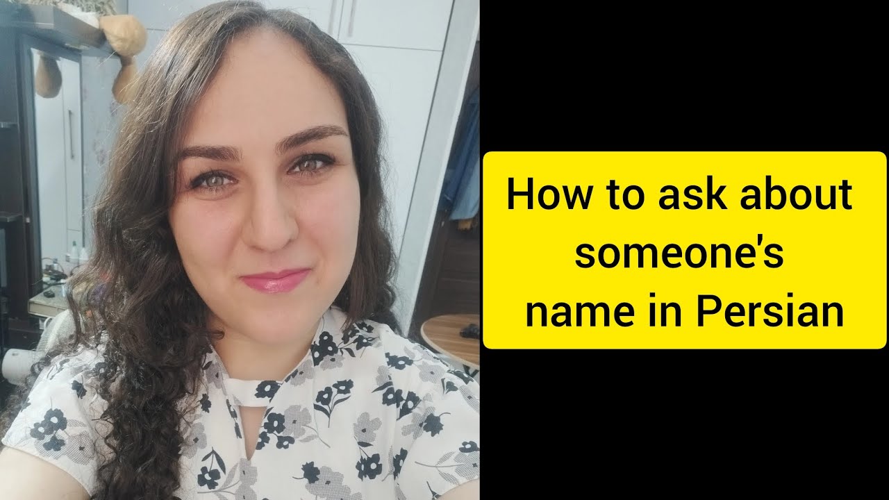 How to ask about someone's name in Persian 💚🤍 ️ - YouTube