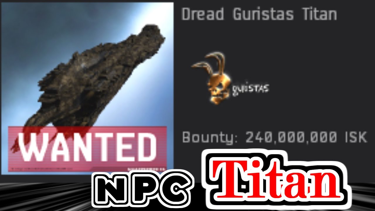 NPC Titan detected ! - EVE Online [Dread Guristas Titan] - YouTube