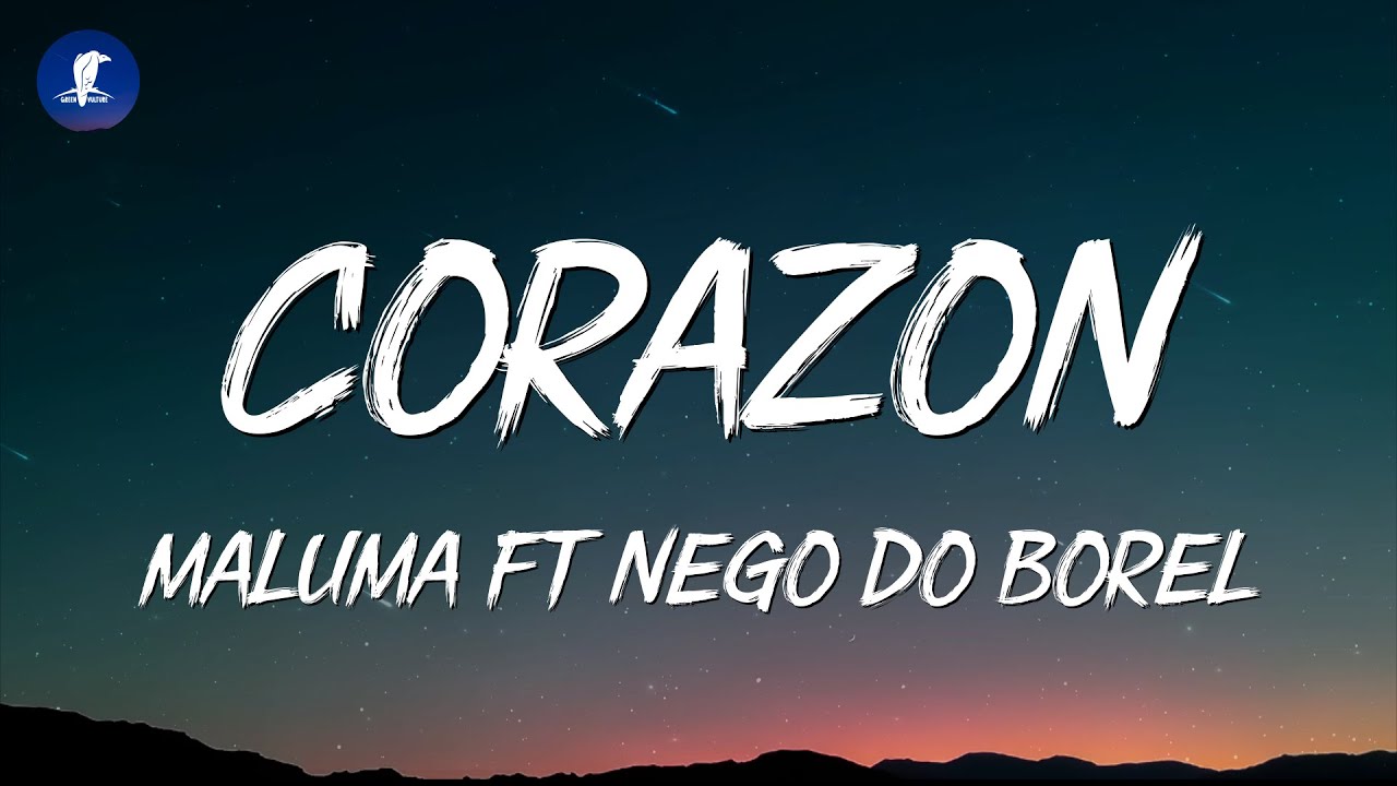 Maluma - Corazón (Letra/Lyrics) ft. Nego do Borel - YouTube