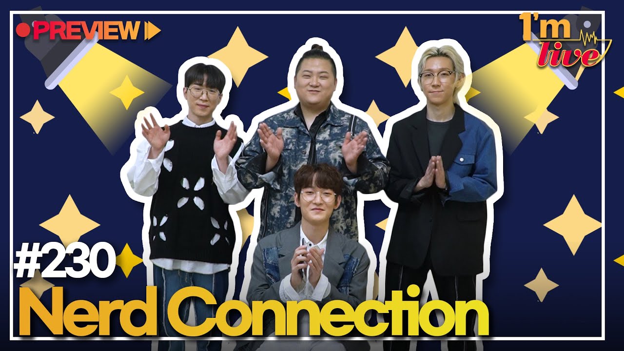 [1'm Preview] 좋은 밤 좋은 꿈을 선사하며 감성을 자극하는 밴드, 너드커넥션(Nerd Connection) - YouTube