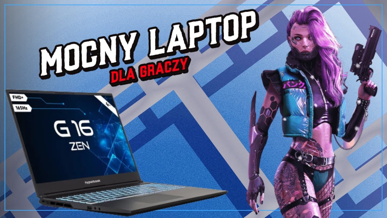 Test wydajnego laptopa Hyperbook G16 Zen za ponad 6000 złotych - Ryzen ...