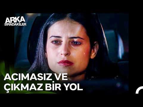 Seçtiği Yol Sibel'i İçten İçe Öldürüyor - Arka Sıradakiler