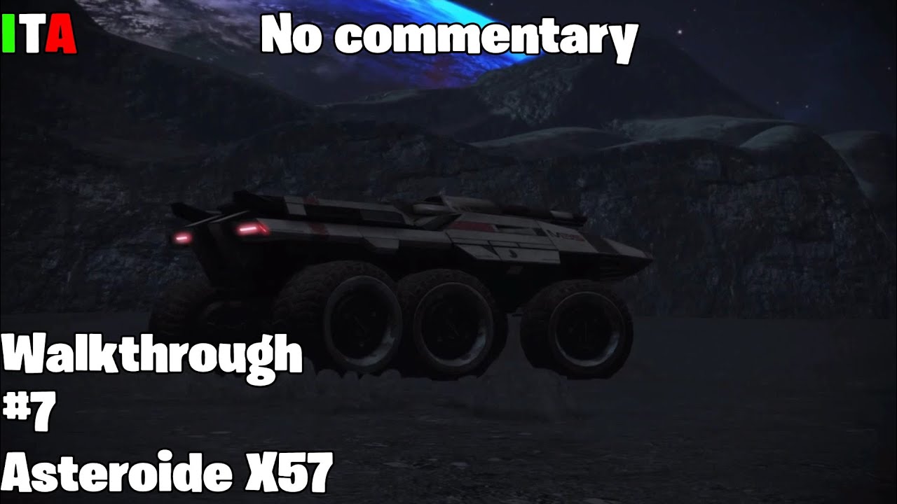 #7 Asteroide X57 - Mass Effect Legendary Edition - Walkthrough ITA (No ...