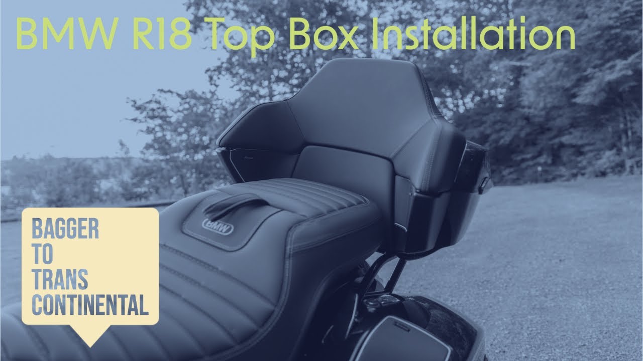 I converted my BMW R18 Bagger into a Transcontinental - Top Box ...
