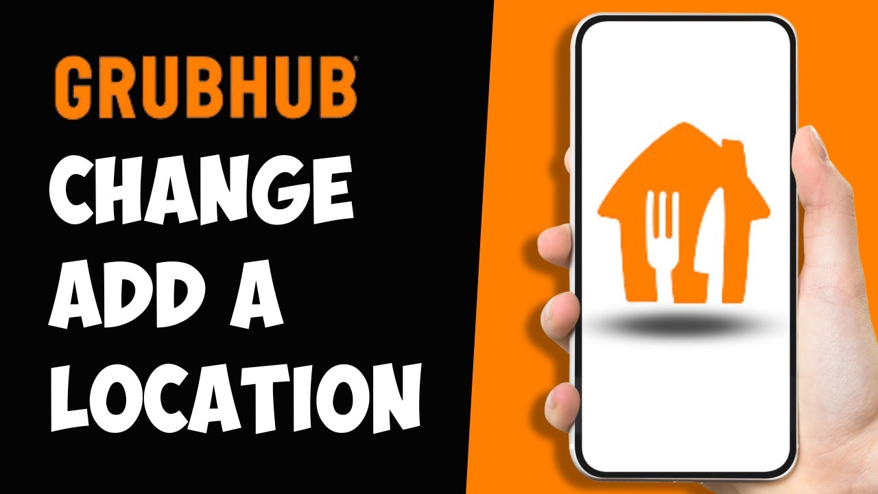 How to Change or Add a Location on GrubHub Account 2024 - YouTube