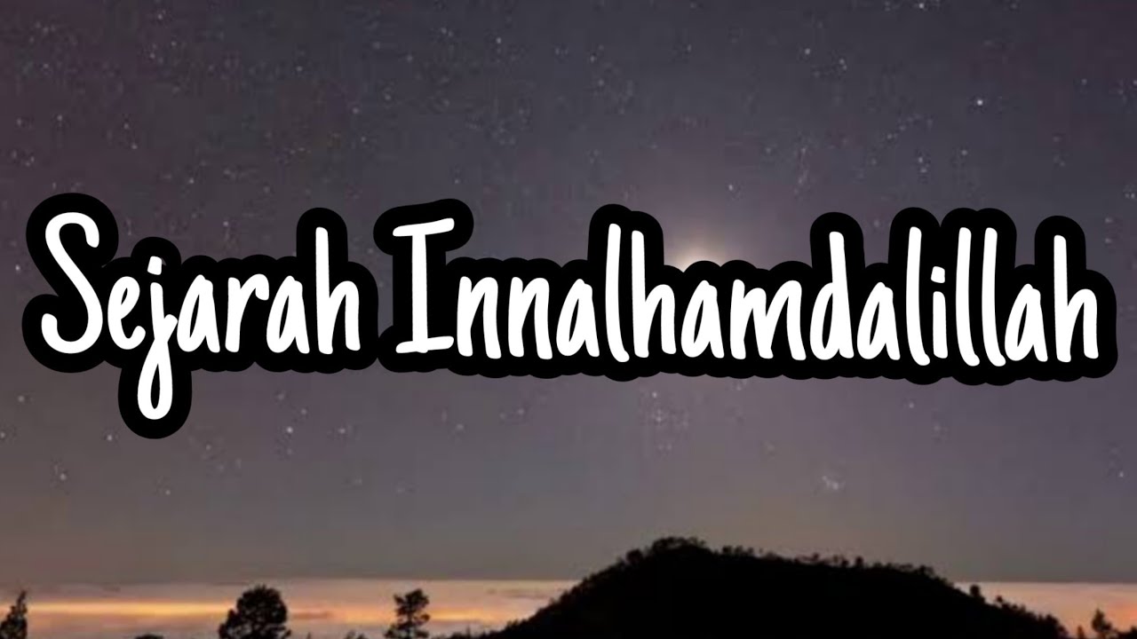 INNALHAMDALILLAH PADA MASA NABI ﷺ - YouTube