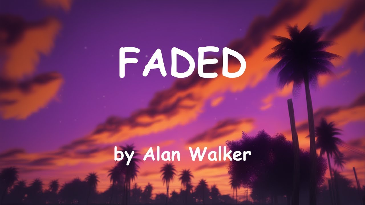 Faded - by Alan Walker [lyrics] - YouTube