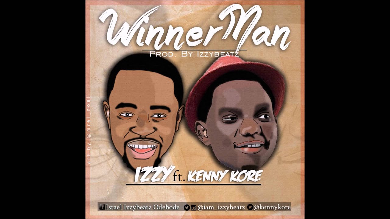 Izzy - WinnerMan (ft. Kenny Kore) - YouTube