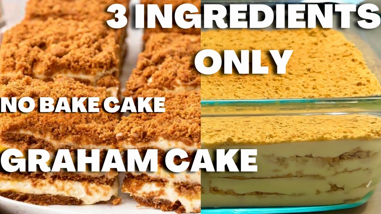 GRAHAM CAKE 🍰 NO BAKE CAKE | 3 INGREDIENTS ONLY | PANLASANG PINOY - YouTube