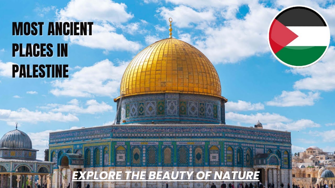 Top 20 Most Ancient Places In Palestine! - YouTube