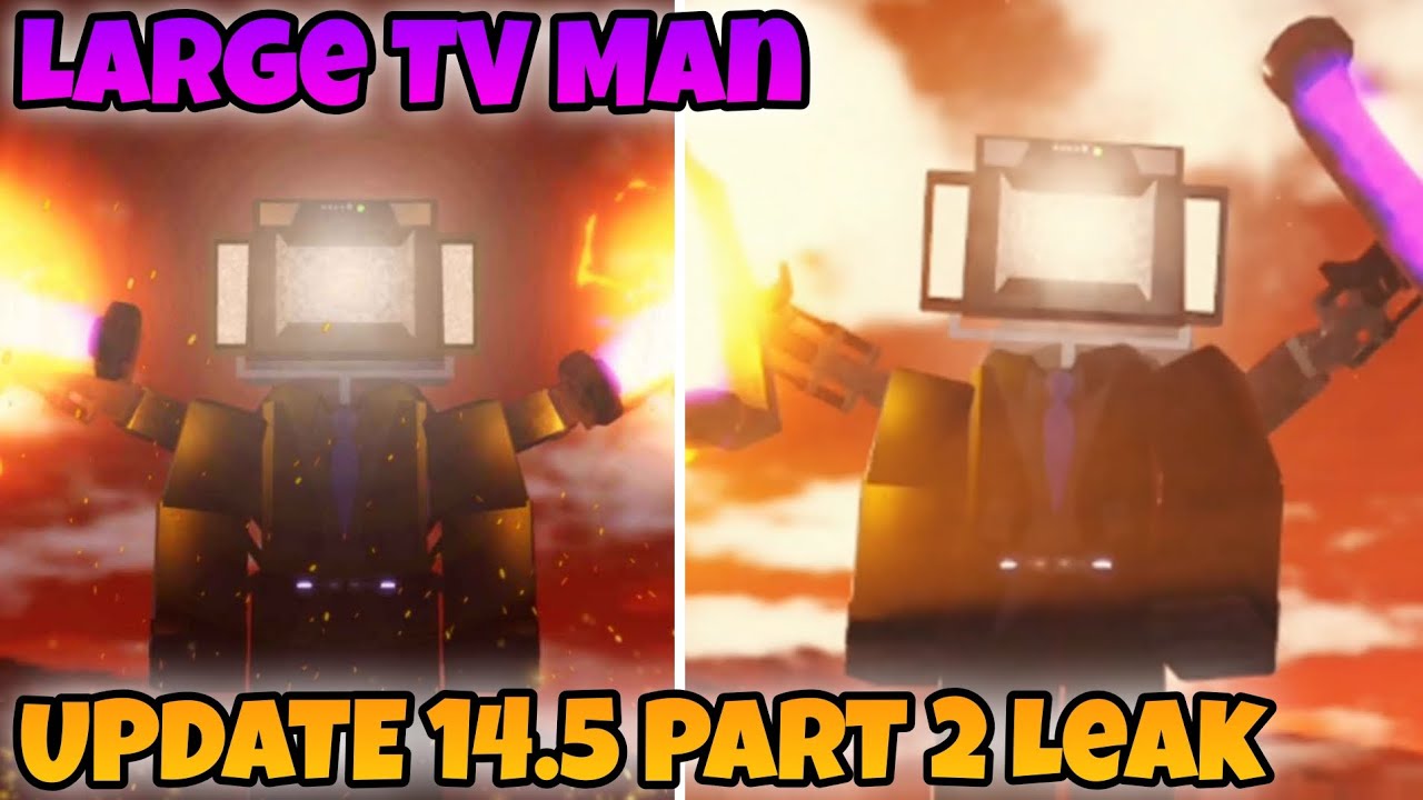 Large TV Man Leak (UPDATE 14.5 PART 2) in Strange Bathtub War | Roblox ...