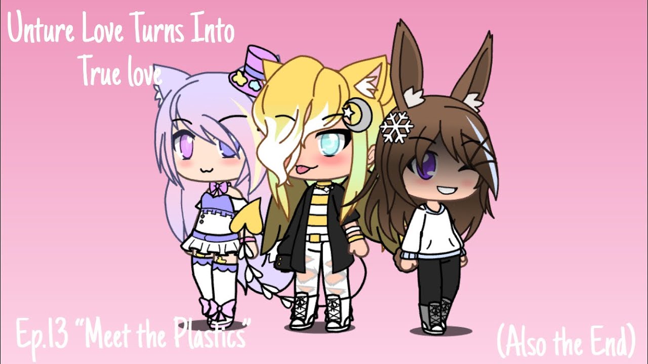 Untrue Love Turns Into True Love || Ep.13 || “Meet The Plastics” (Also ...