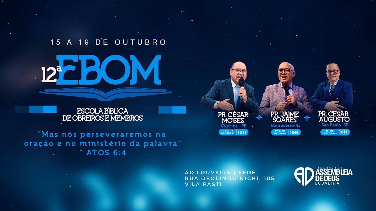 12ª EBOM - Escola Bíblica de Obreiros e Membros - YouTube